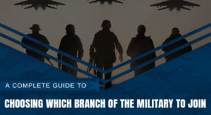 A Complete Guide to Choosing Which Branch of the Military to Serve