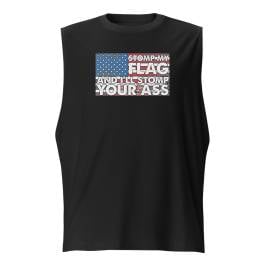Stomp My Flag and I'll Stomp Your Ass Tank Top