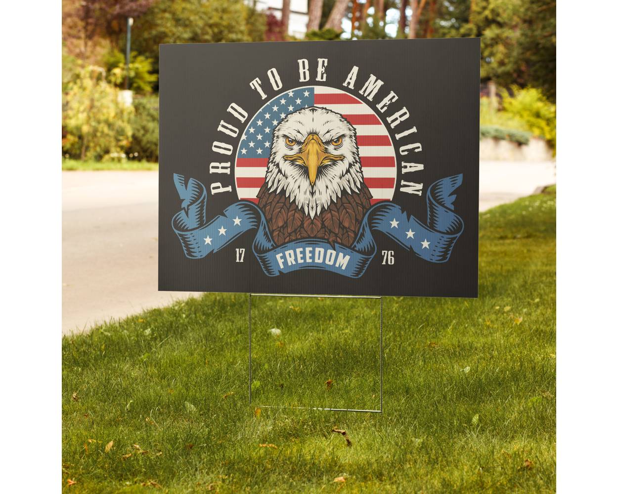 Proud To Be American Yard Sign