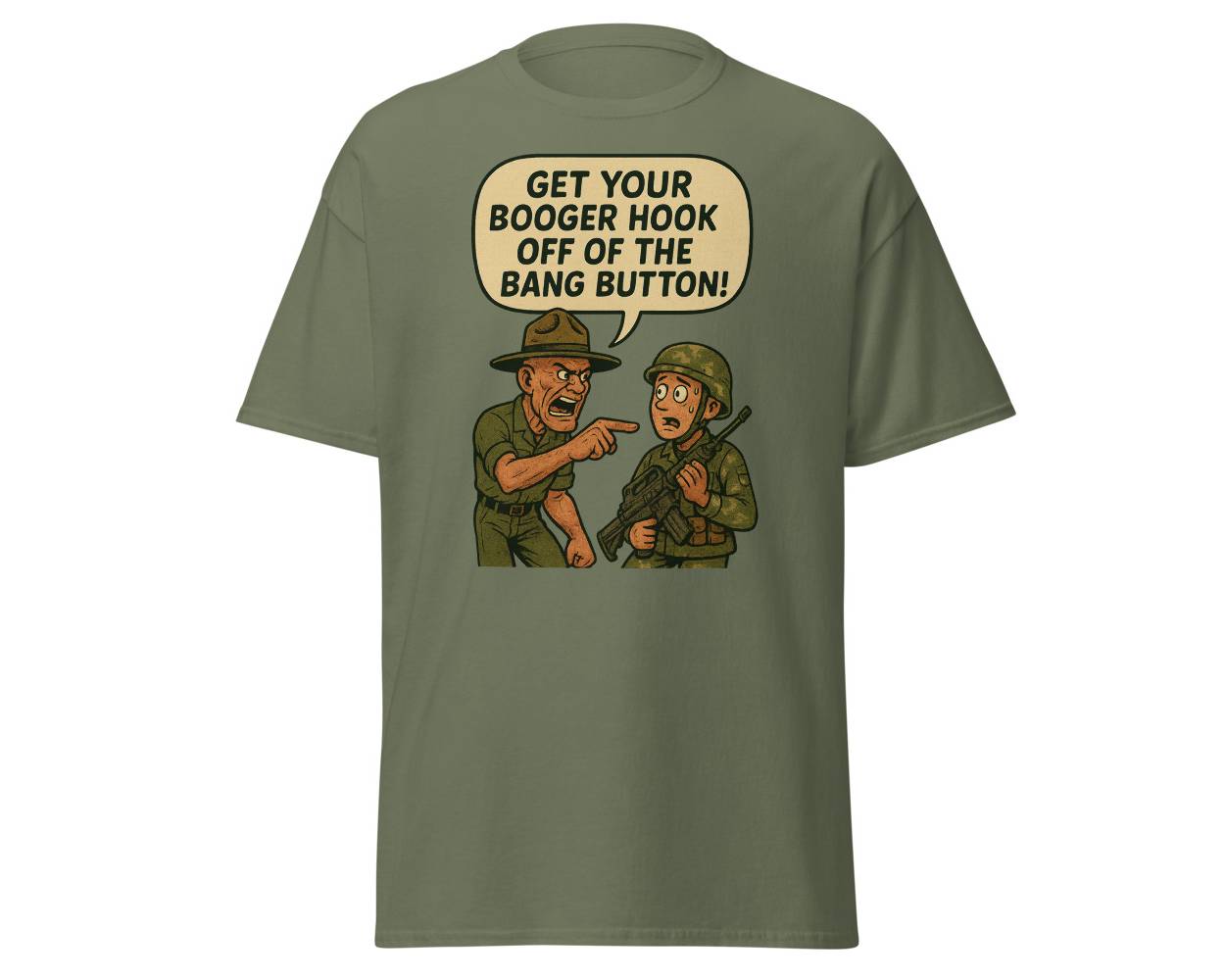 Get Your Booger Hook Off Of The Bang Button T-Shirt