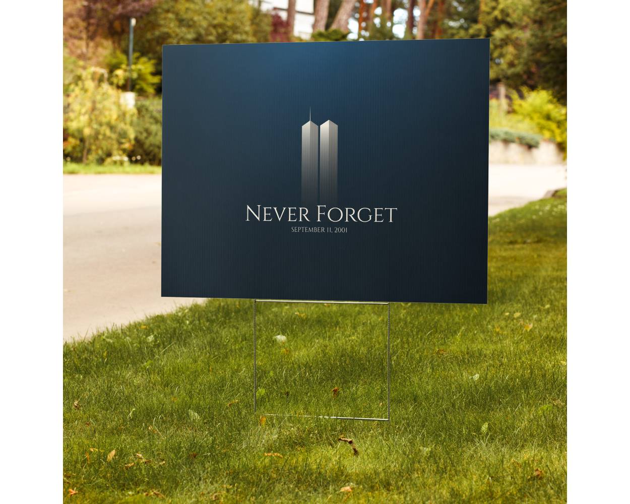 Never Forget 9-11 Yard Sign | Medals of America