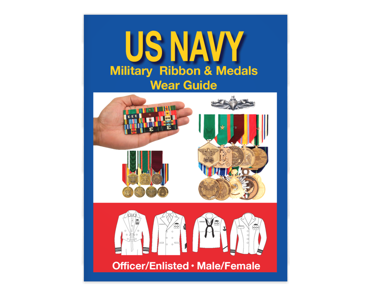 United States Navy Military Ribbon and Medal Wear Guide Softback
